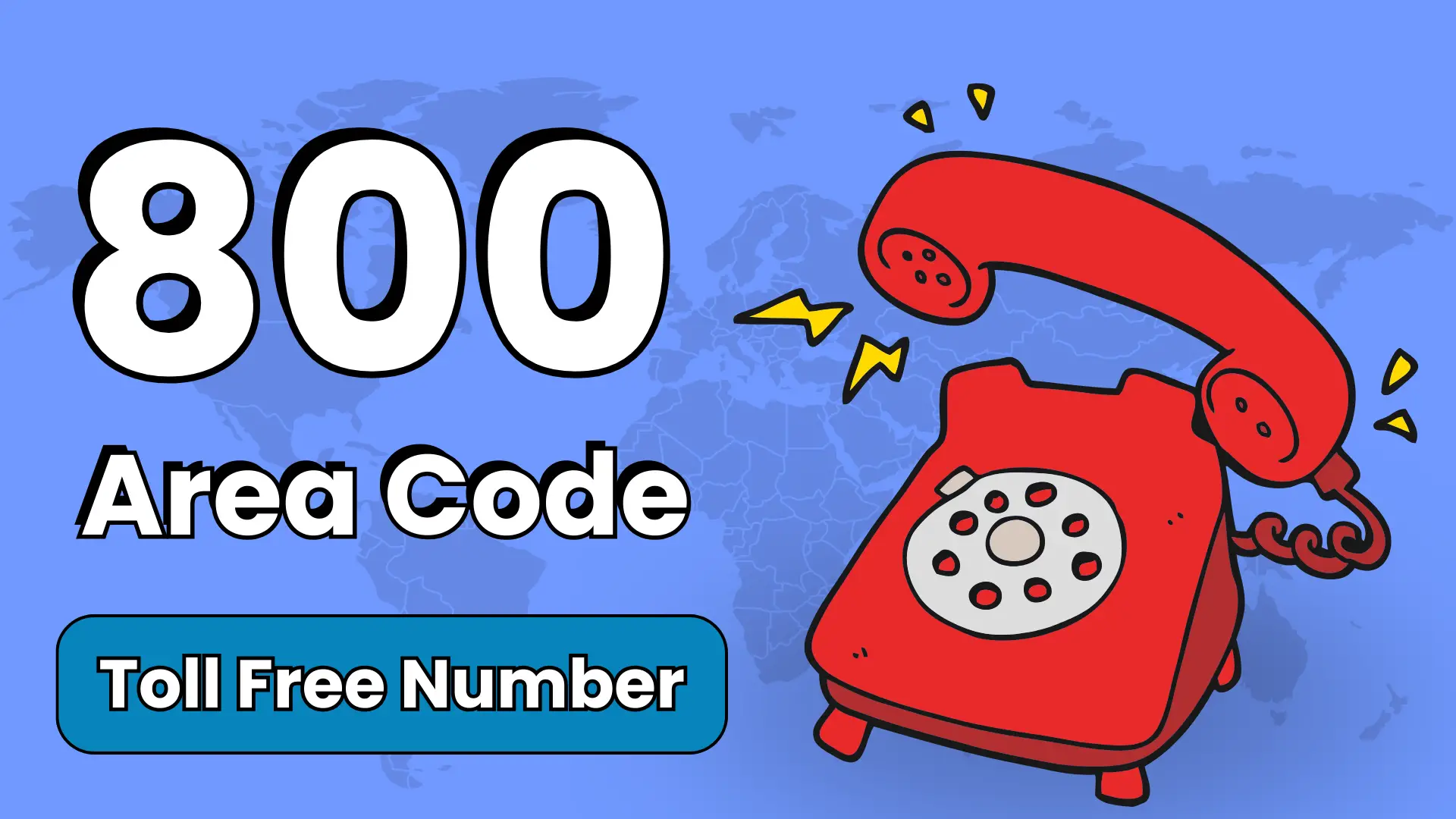 800 Area Code: Your Guide to Toll-Free Numbers, Benefits, and Safety Tips